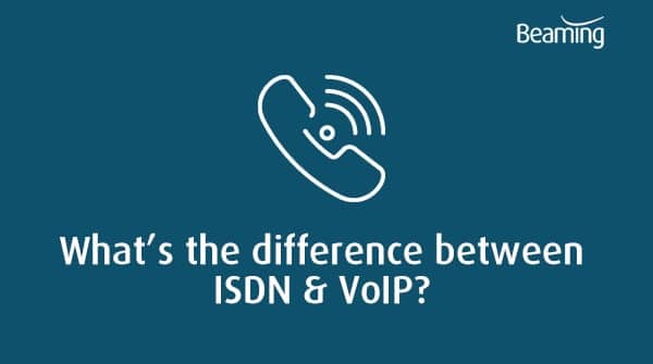 What's the difference between ISDN & VoIP? - Beaming