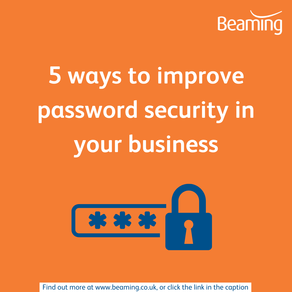 5 tips to increase your business' password security - Beaming
