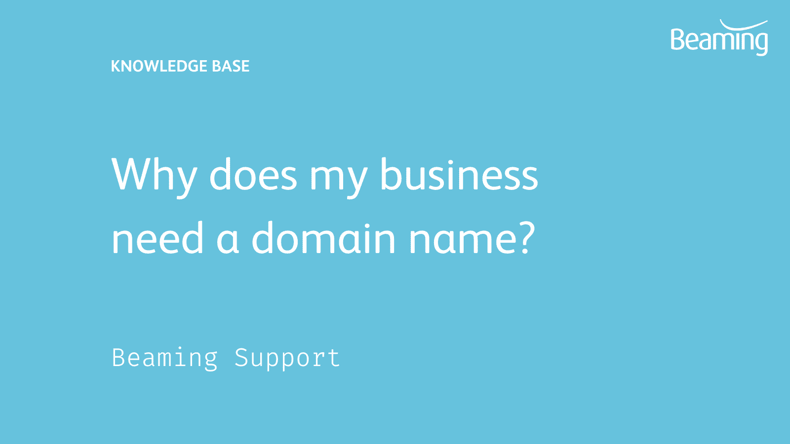 Why does my business need a domain name? - Beaming