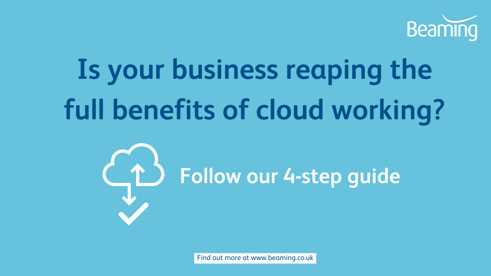 How can businesses reap the full benefits of cloud working? - Beaming